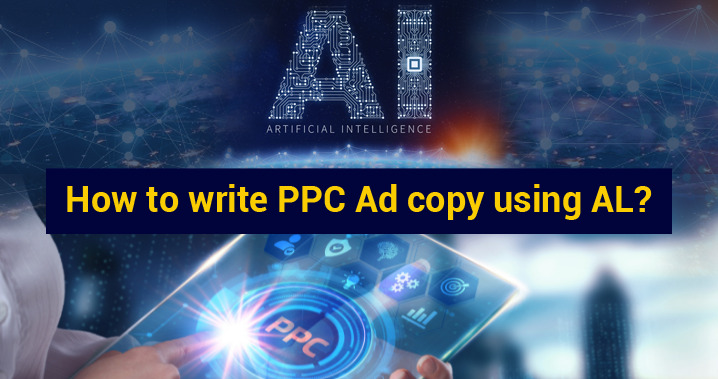 Top 5 ways to prepare a PPC ad copy using AI